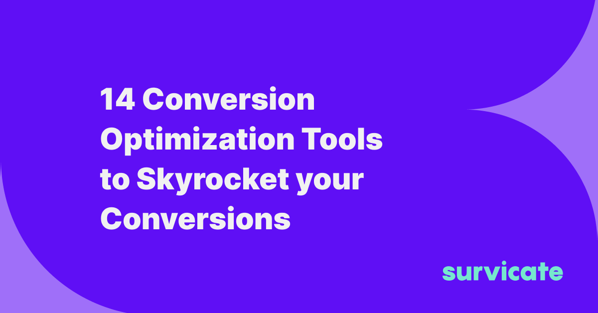 14 Conversion Optimization Tools to Skyrocket your Conversions